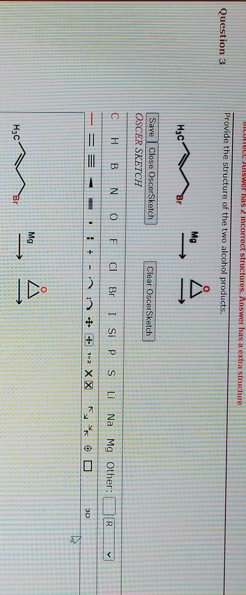 Solved LUITELL ANSWer has 2 incorrect structures. Answer has | Chegg.com