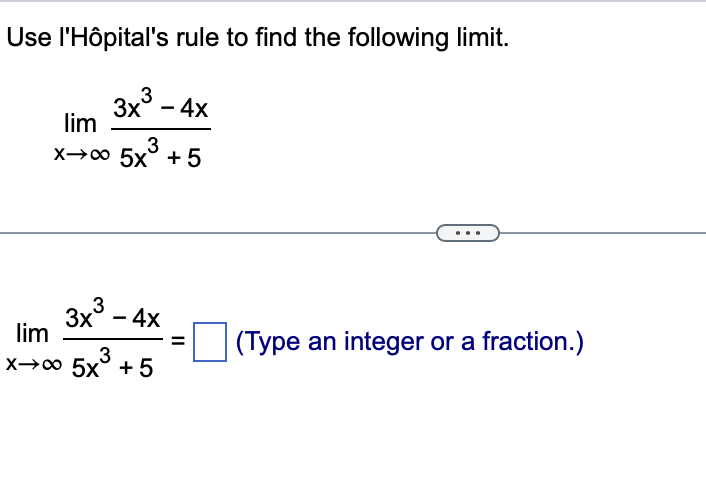 Solved Use l'Hôpital's rule to find the following | Chegg.com