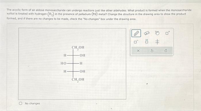 Solved The acyclic form of an aidose monosaccharide can | Chegg.com