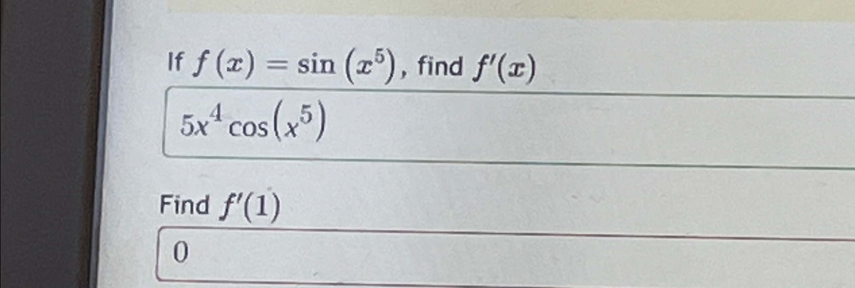 Solved If f(x)=sin(x5), ﻿find f'(x) ﻿Find f'(1) | Chegg.com