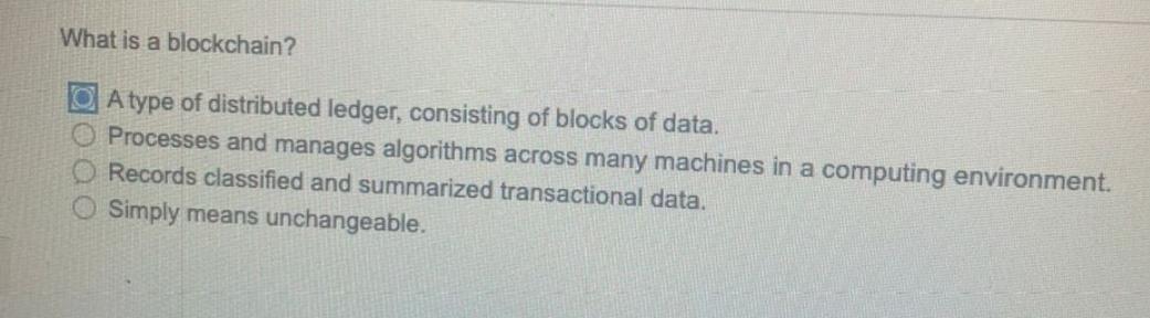 Solved What is a blockchain?A type of distributed ledger, | Chegg.com