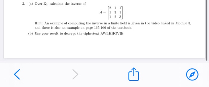 Solved 3. (a) Over Zs, calculate the inverse of [2 111 A = 1 | Chegg.com