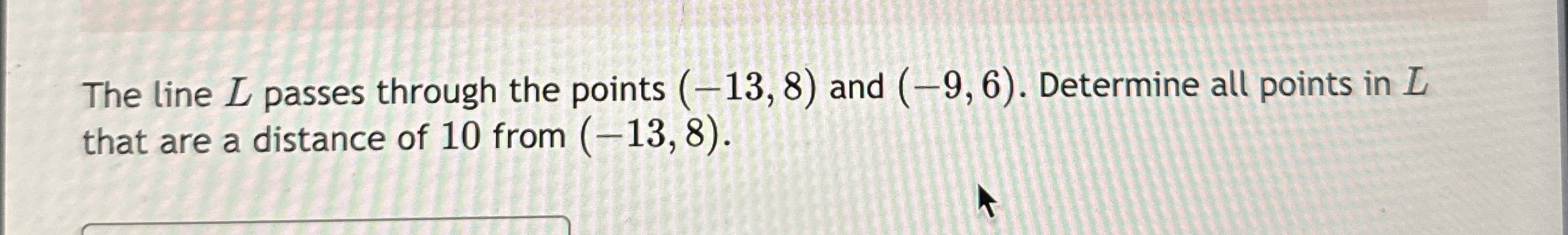 Solved Help solving this problemThe line L ﻿passes through | Chegg.com