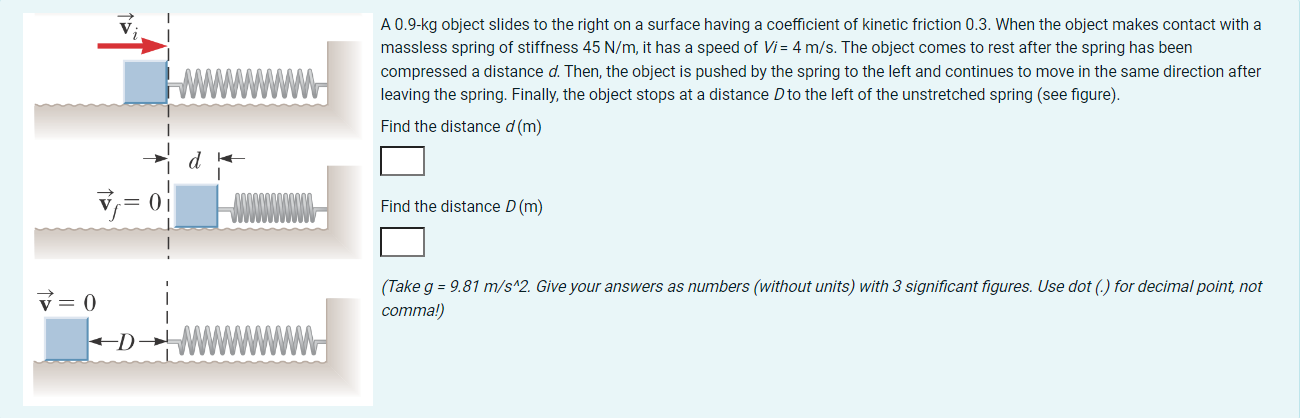 Solved A 0.9-kg ﻿object slides to the right on a surface | Chegg.com