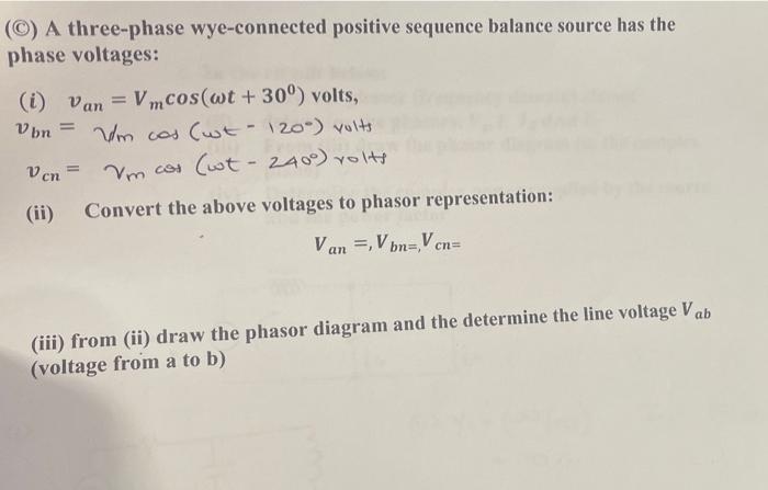 Solved (C) A three-phase wye-connected positive sequence | Chegg.com