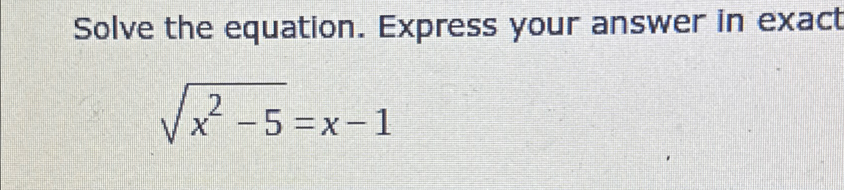 Solved Solve the equation. Express your answer in | Chegg.com