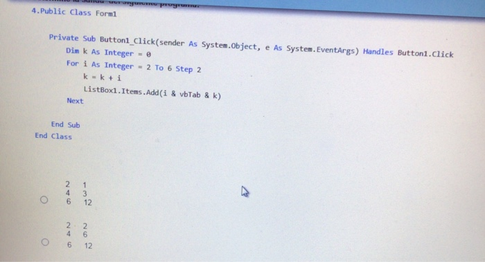 Solved 4.Public Class Form1 = Private Sub | Chegg.com