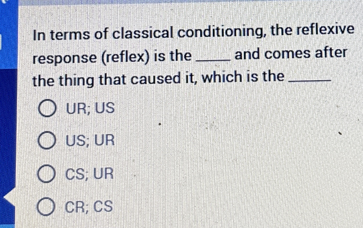 Solved In terms of classical conditioning, the | Chegg.com