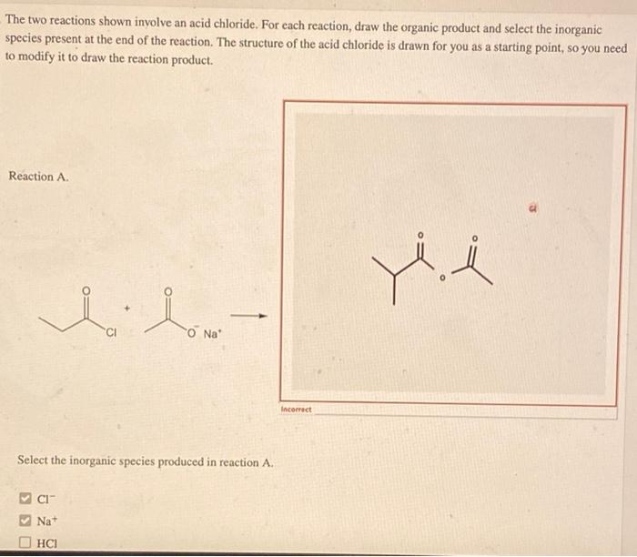 Solved The two reactions shown inyolve an acid chloride. For | Chegg.com