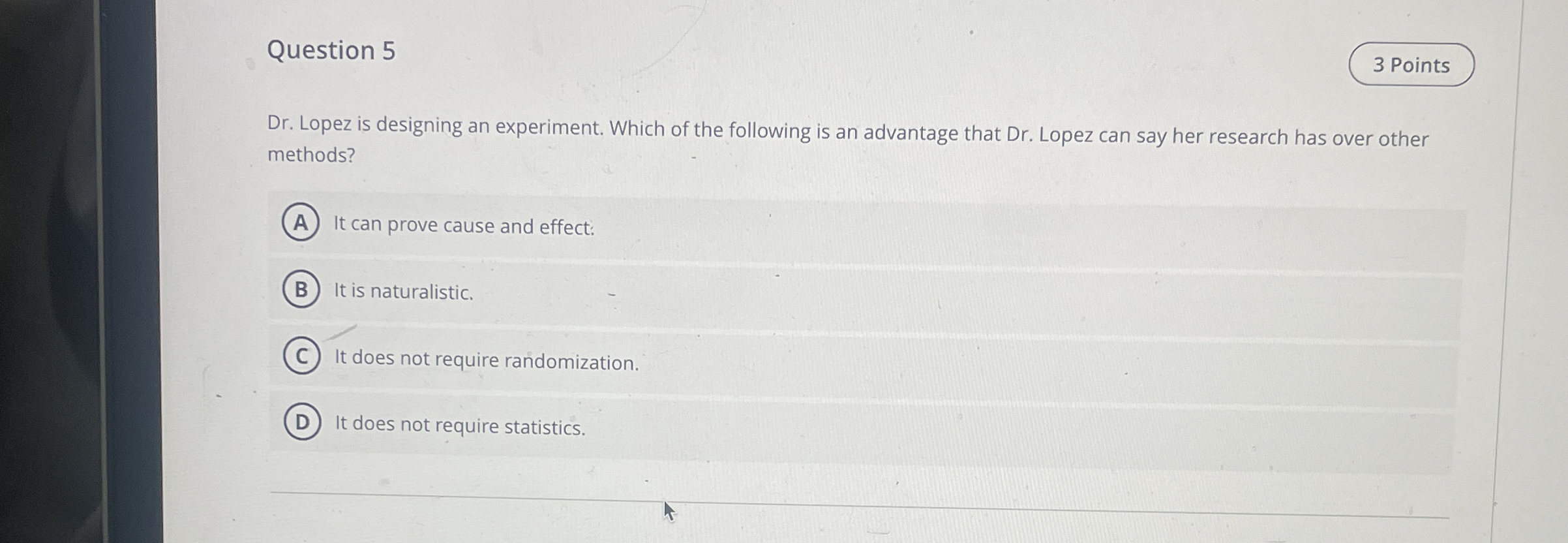 Solved Question 53 ﻿PointsDr. ﻿Lopez is designing an | Chegg.com