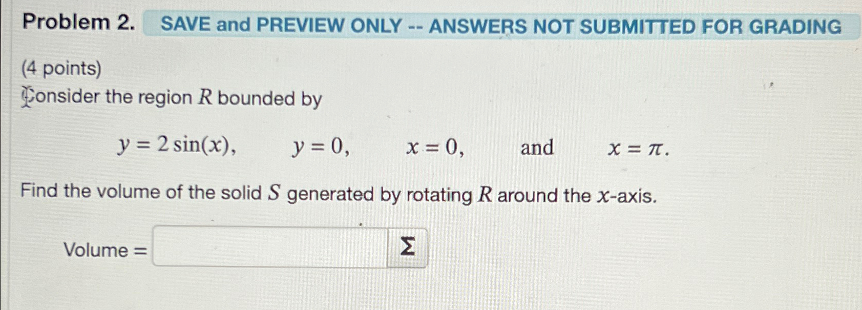 Solved Problem 2. SAVE and PREVIEW ONLY -- ANSWERS NOT | Chegg.com