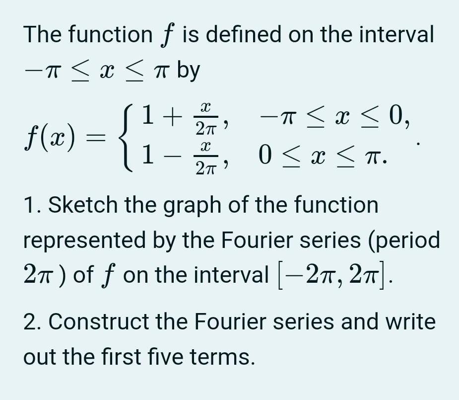 Solved The function f ﻿is defined on the interval -π≤x≤π ﻿by | Chegg.com