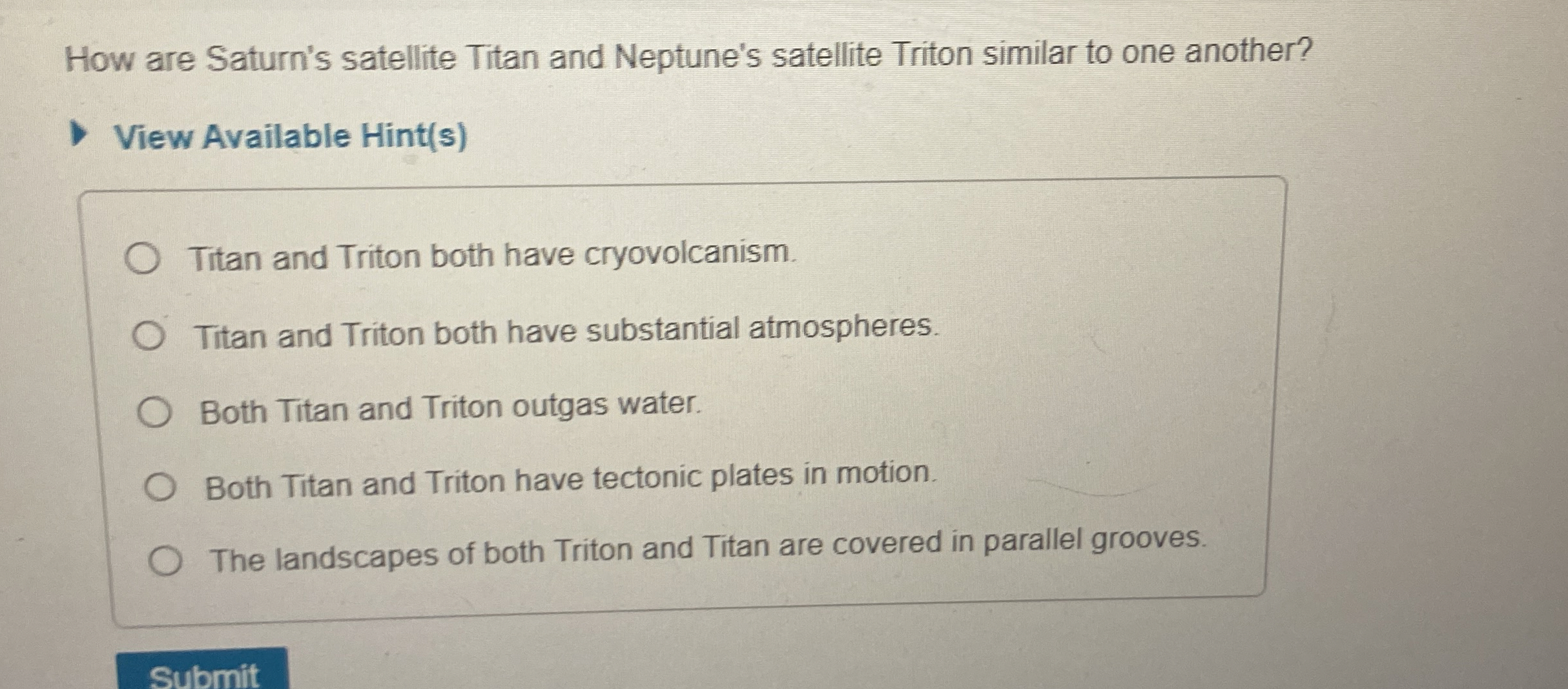 Solved How are Saturn's satellite Titan and Neptune's | Chegg.com