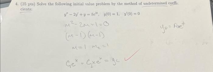 Solved 4. (25 pts) Solve the following initial value problem | Chegg.com