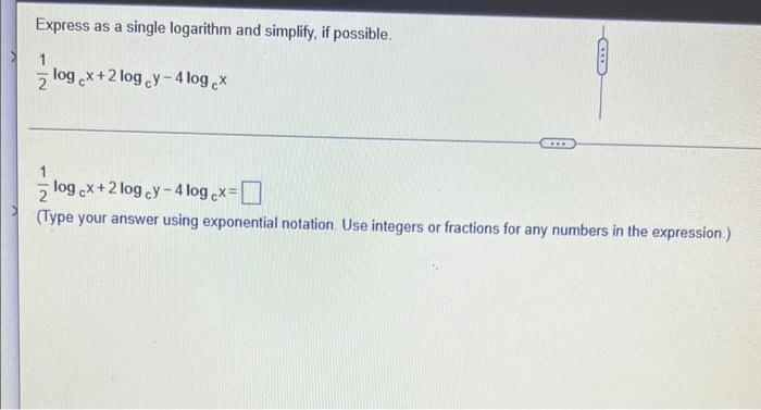 Solved Express as a single logarithm and simplify, if | Chegg.com