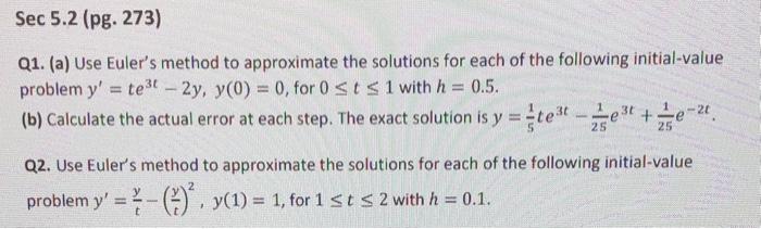 Solved Q1. (a) Use Euler's method to approximate the | Chegg.com