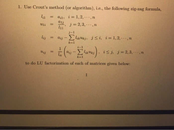 Solved 1 Use Crout S Method Or Algorithm I E The