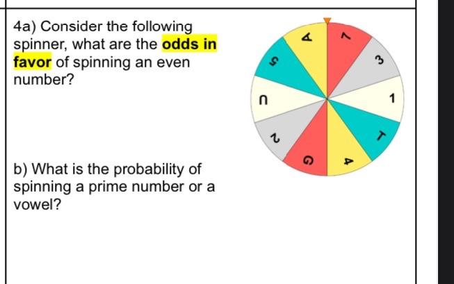 4a) Consider the following spinner, what are the odds | Chegg.com