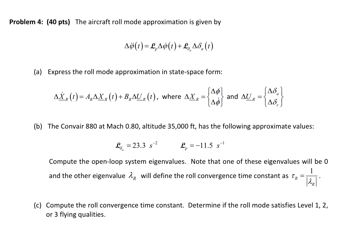 Solved Problem 4: (40 ﻿pts) ﻿The aircraft roll mode | Chegg.com