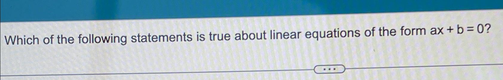 Solved Which of the following statements is true about | Chegg.com