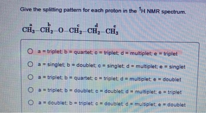 Solved Give the splitting pattern for each proton in the 'H | Chegg.com