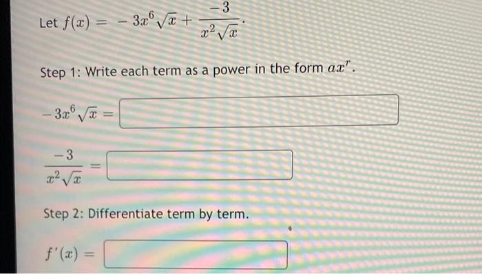 Solved Let f(x)=−3x6x+x2x−3. Step 1: Write each term as a | Chegg.com