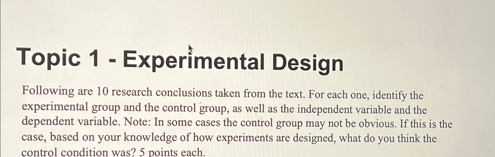 Solved Topic 1 - ﻿Experimental DesignFollowing are 10 | Chegg.com