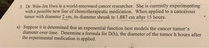 Solved 3. Dr. Wen-Jen Hwu is a world-renowned cancer | Chegg.com