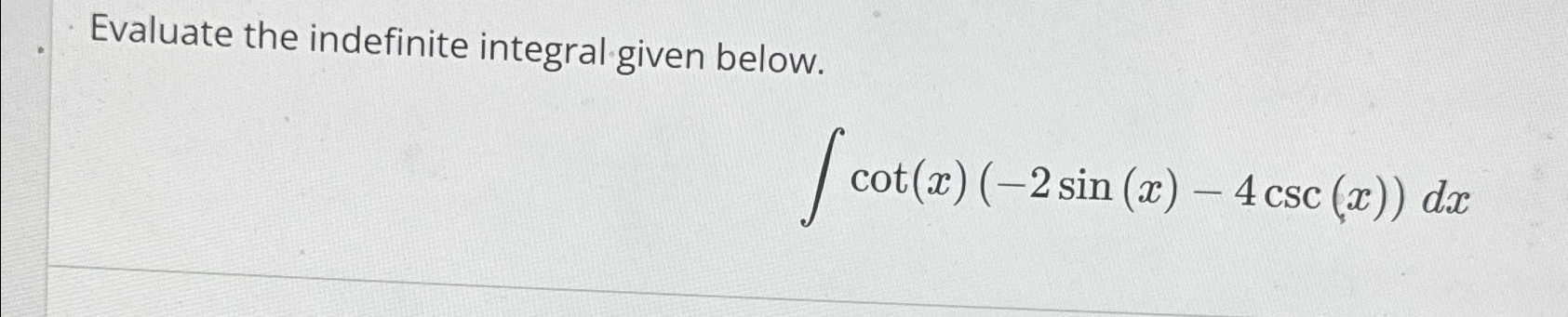 Solved Evaluate the indefinite integral given | Chegg.com