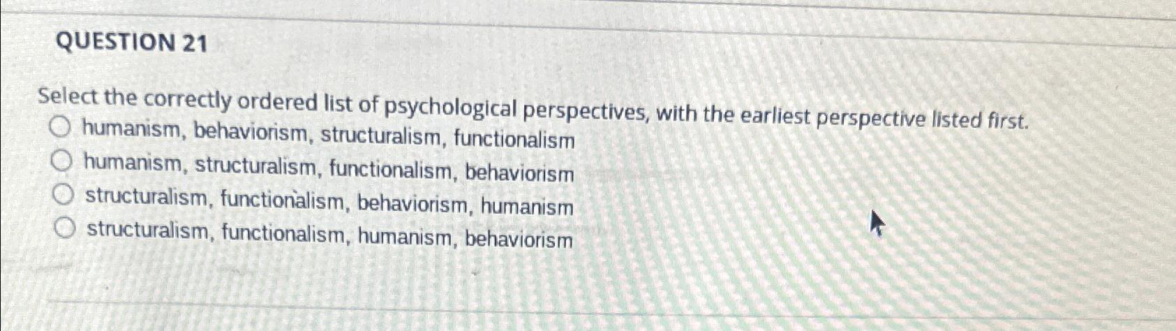 Solved QUESTION 21Select the correctly ordered list of | Chegg.com