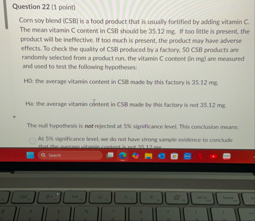 Solved Question 22 (1 ﻿point)Corn soy blend (CSB) ﻿is a food | Chegg.com