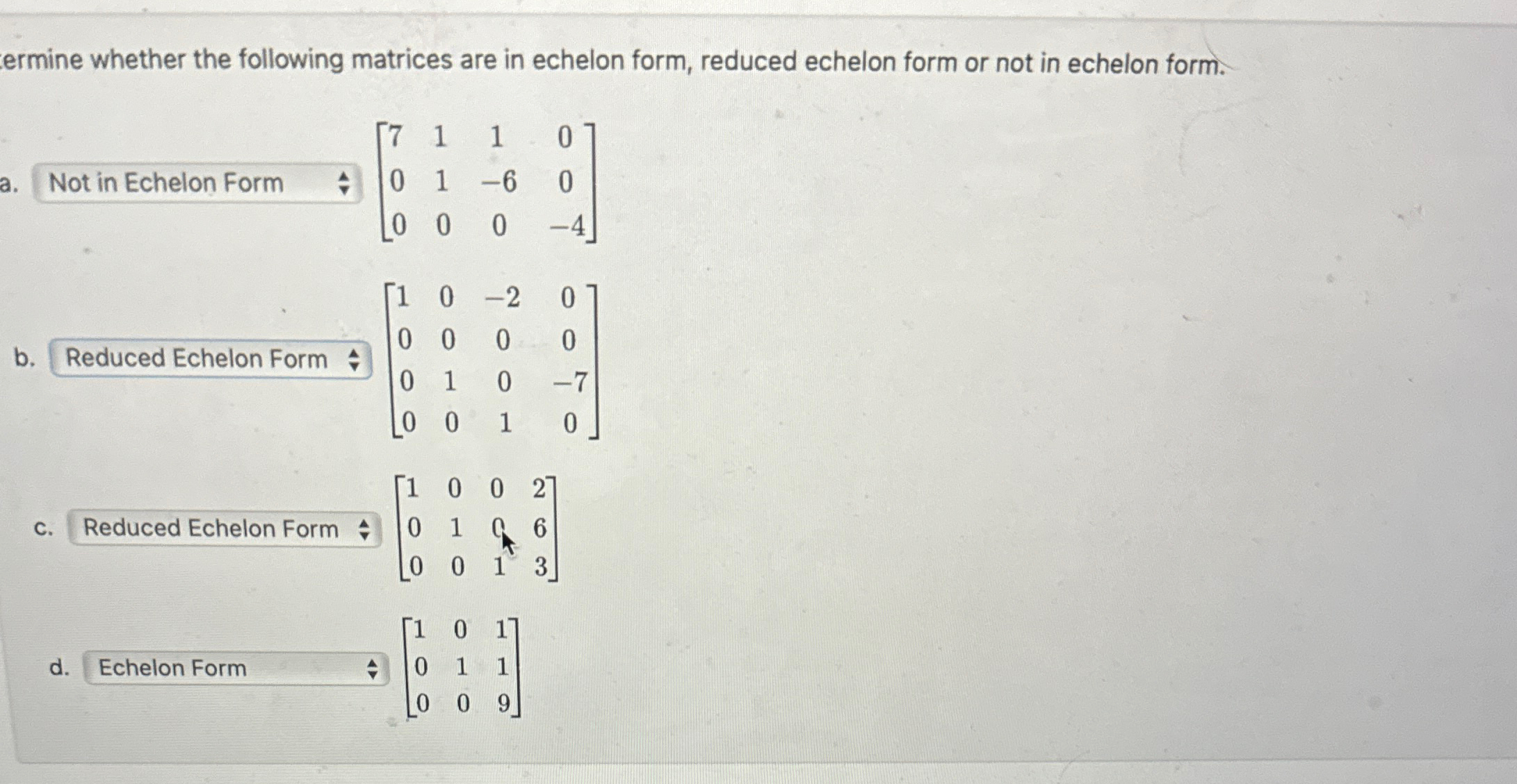Solved ermine whether the following matrices are in echelon | Chegg.com