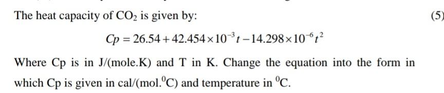 Solved The heat capacity of CO2 is given by: 3 6 2 Cp 26.54 | Chegg.com