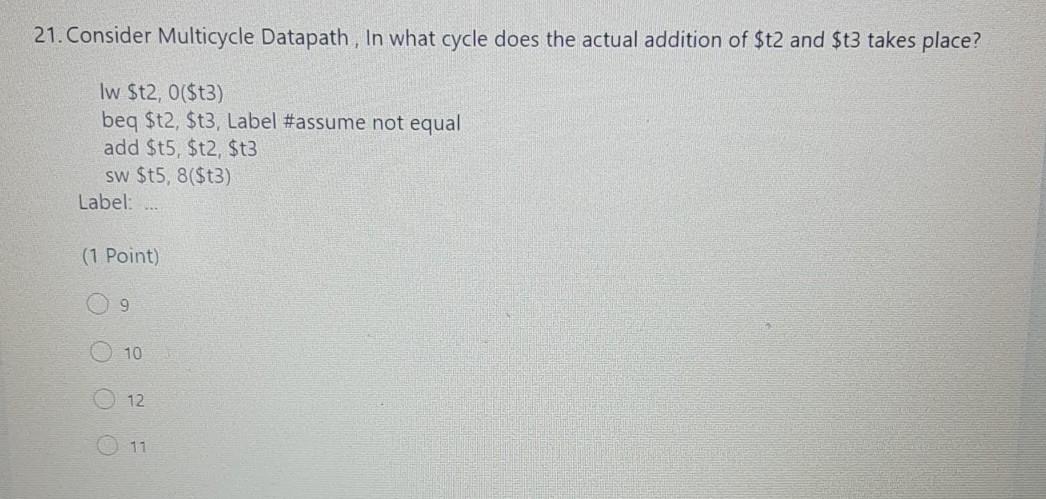 Solved 21. Consider Multicycle Datapath , In what cycle does | Chegg.com