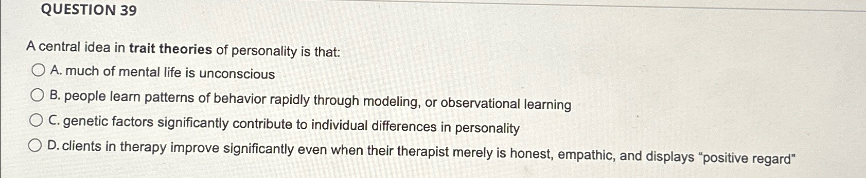 Solved QUESTION 39A central idea in trait theories of | Chegg.com