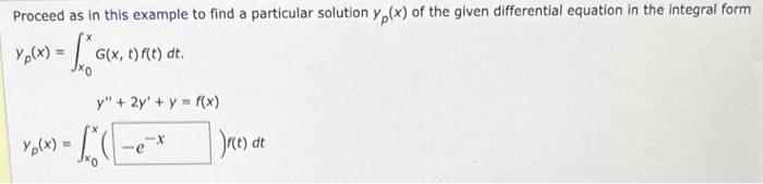 Solved Proceed as in this example to find a particular | Chegg.com