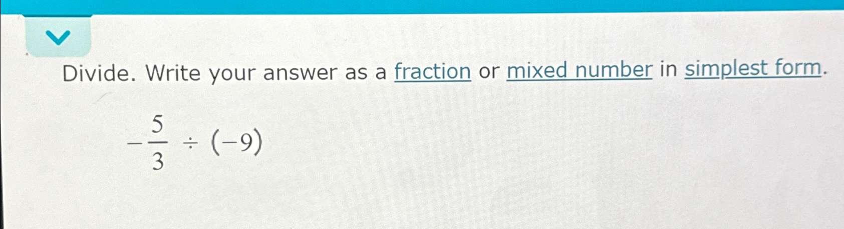 Divide. Write your answer as a fraction or mixed | Chegg.com