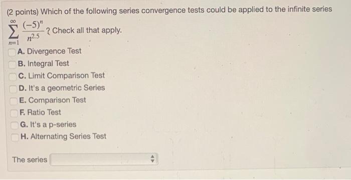 Solved (2 points) Which of the following series convergence | Chegg.com
