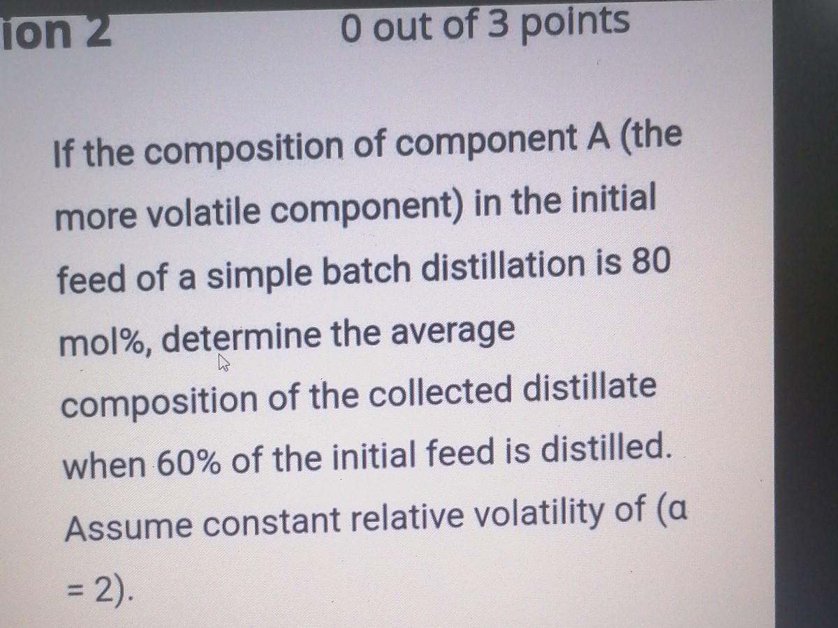 Solved ion 20 ﻿out of 3 ﻿pointsIf the composition of | Chegg.com