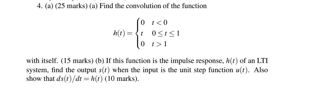 Solved 4. (a) (25 marks) (a) Find the convolution of the | Chegg.com