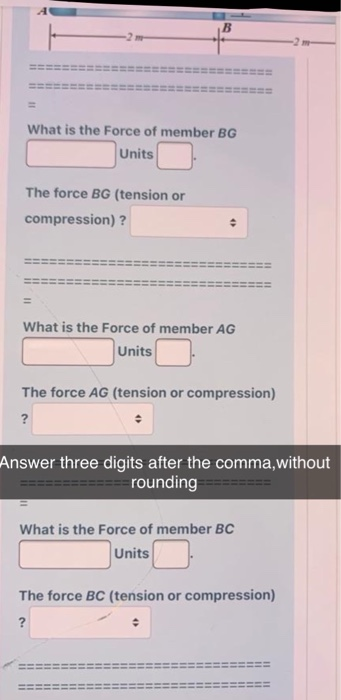 B What is the Force of member BG Units The force BG | Chegg.com