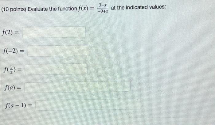 Solved (10 points) Evaluate the function f(x) = f(2)= f(-2) | Chegg.com
