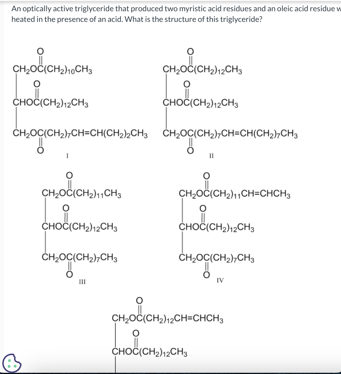 Solved An optically active triglyceride that produced two | Chegg.com