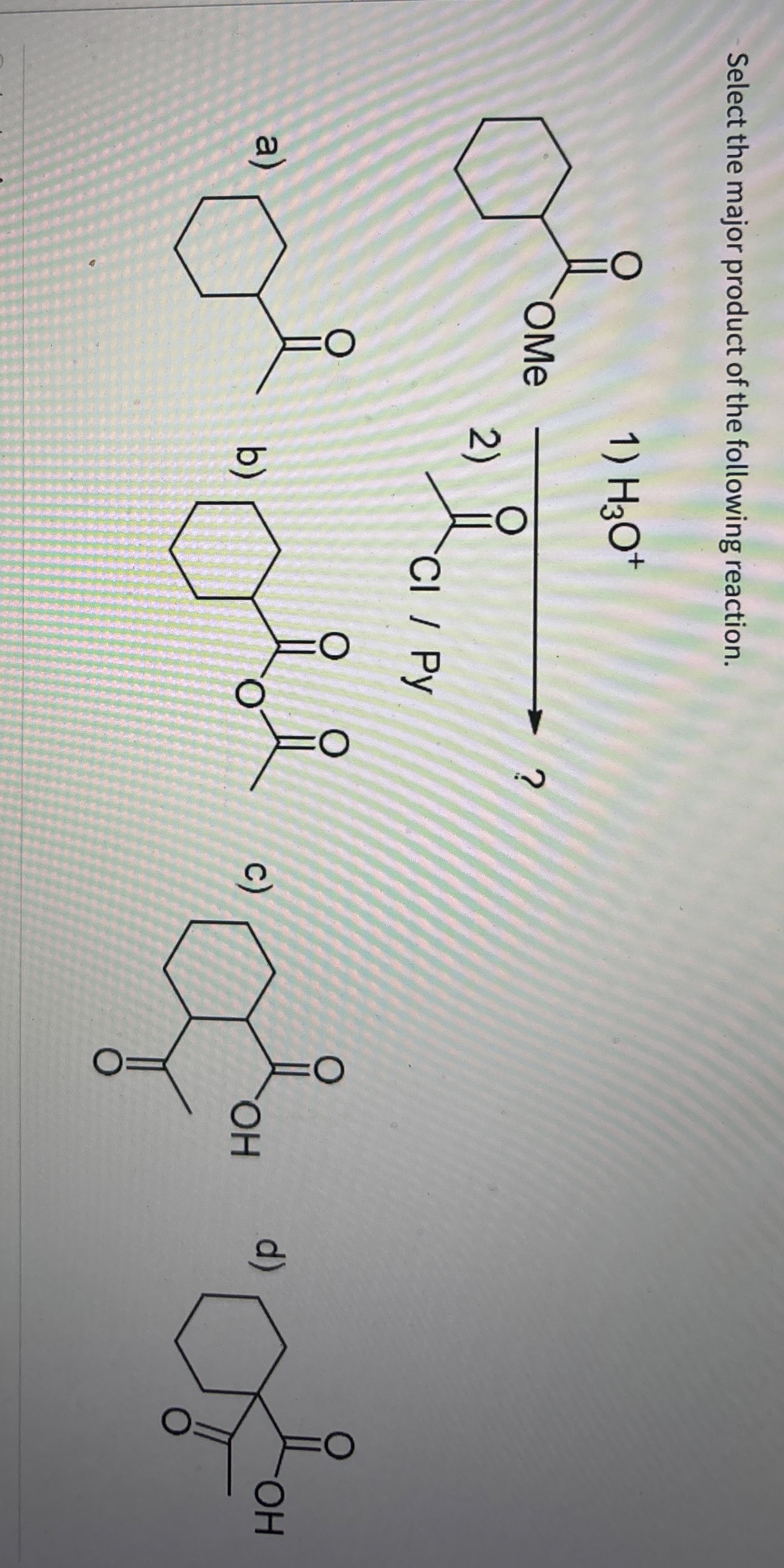 Solved Select the major product of the following reaction. | Chegg.com