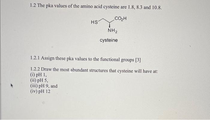 Solved 1.2 The pka values of the amino acid cysteine are | Chegg.com