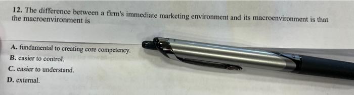 Solved 12. The difference between a firm's immediate | Chegg.com