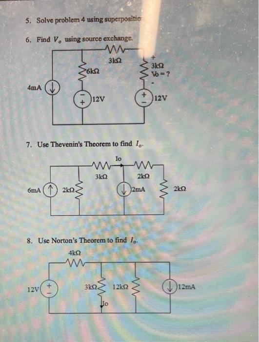 Solved 5. Solve problem 4 using superpositio 6. Find V, | Chegg.com Solved 5. Solve problem 4 using superpositio 6. Find V, | Chegg.com