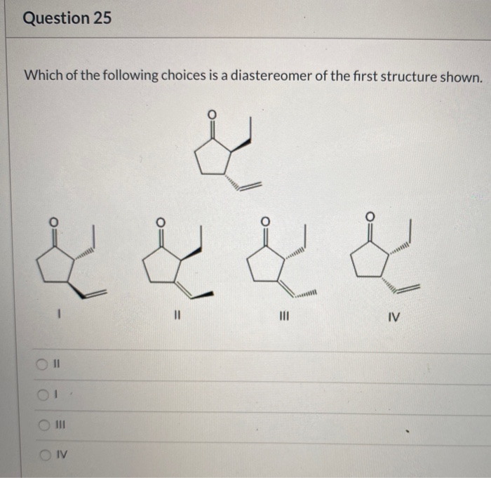 Solved Question 21 Which of the following is/are optically | Chegg.com