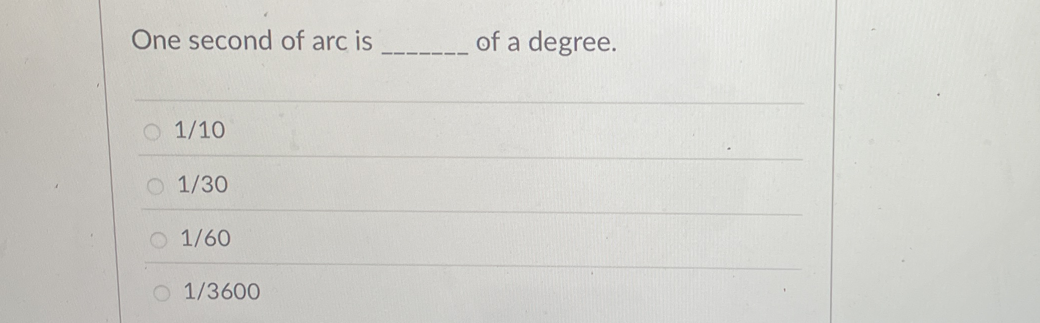 Solved One second of arc is q, ﻿of a degree.11013016013600 | Chegg.com