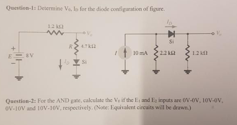 Solved Question-1: Determine V0, ﻿ID for the diode | Chegg.com